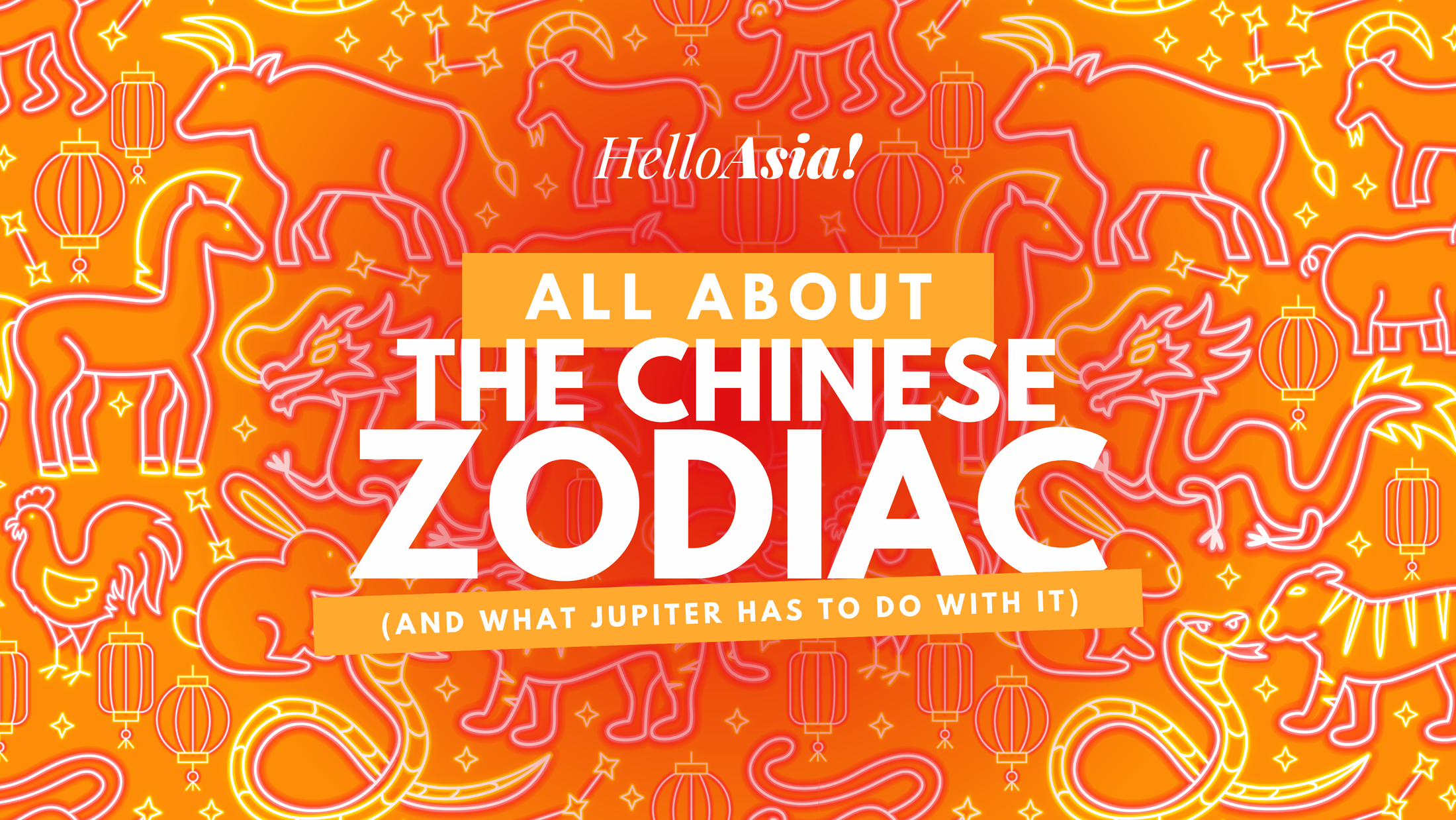 Why the Chinese Zodiac Has 12 Animals — And What Jupiter Has to Do Wit ...